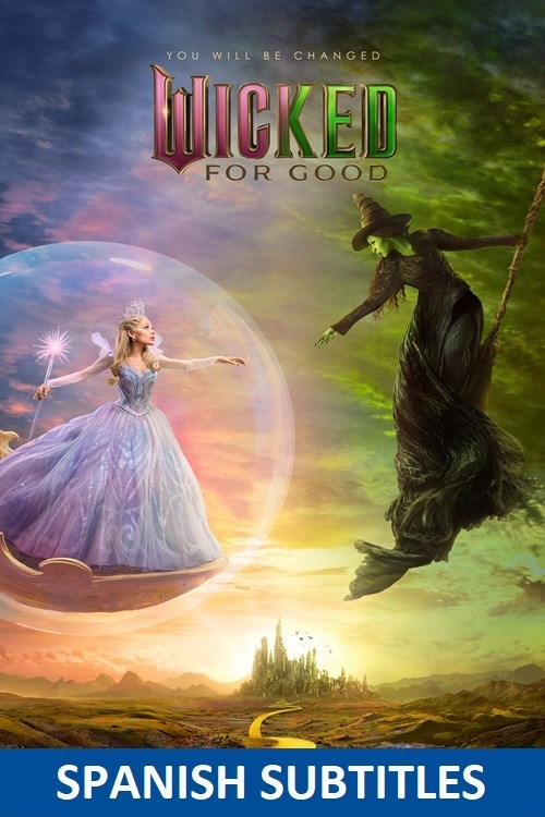 Wicked: For Good (Spanish Subtitles) Showtimes at Santikos Mayan Palace ...